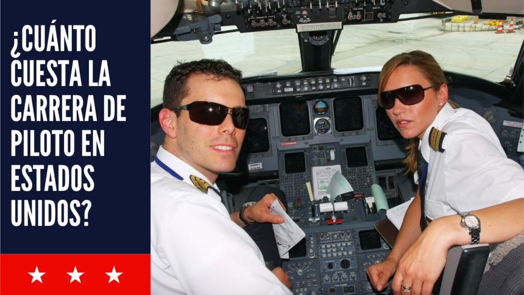 ¿Cuánto cuesta la carrera de piloto en Estados Unidos? Guía completa y opciones universitarias ...